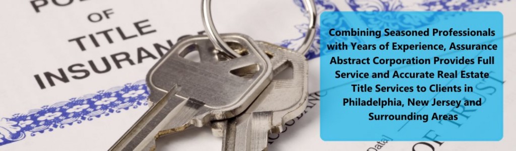 Assurance Abstract - Full Service Title Agency in Philadelphia